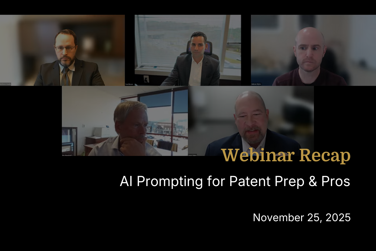 Recap: AI Prompting for Patent Prep & Pros – The Latest Techniques ...